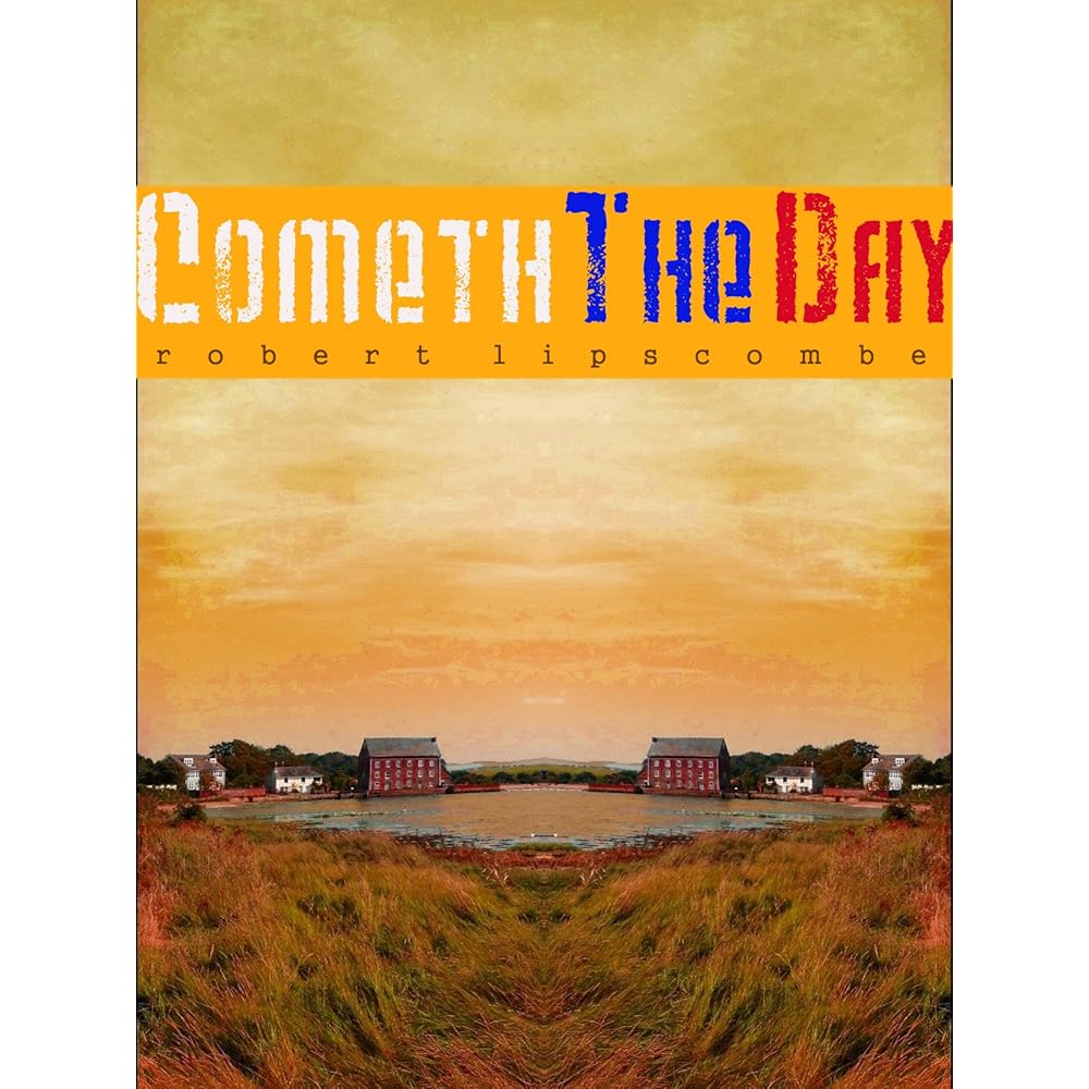 Eclectic Electric: The Novels of Robert Lipscombe, reviewed by Dennis ...