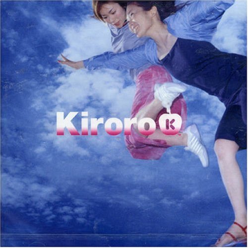Kiroro Lyrics - Download Mp3 Albums - Zortam Music